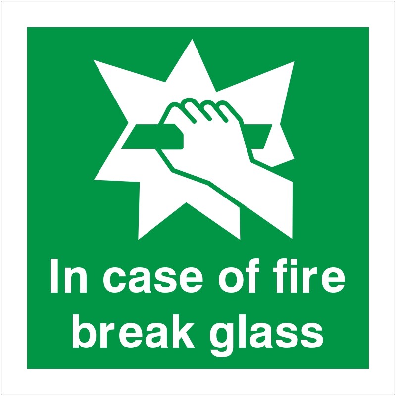 In Case Of Fire Break Glass Instruction Sign - 100mm x 100mm | Rain...