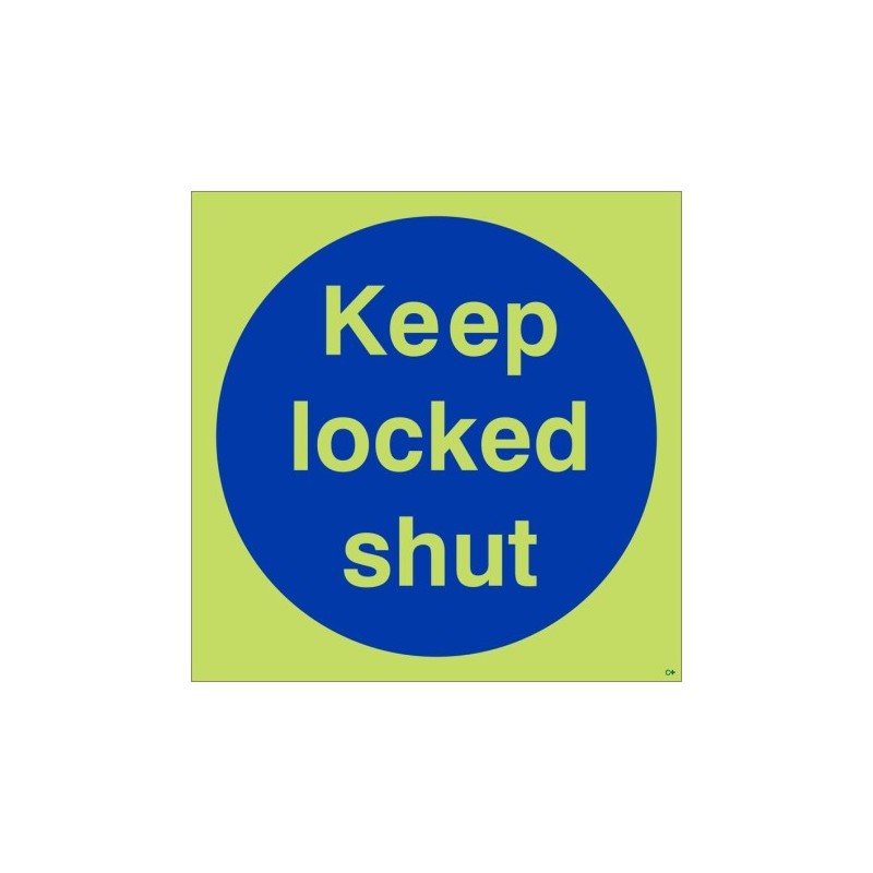Keep Locked Shut Sign