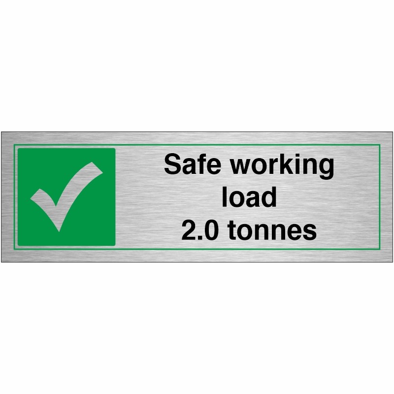 Safe Working Load 2.0 Tonnes Sign