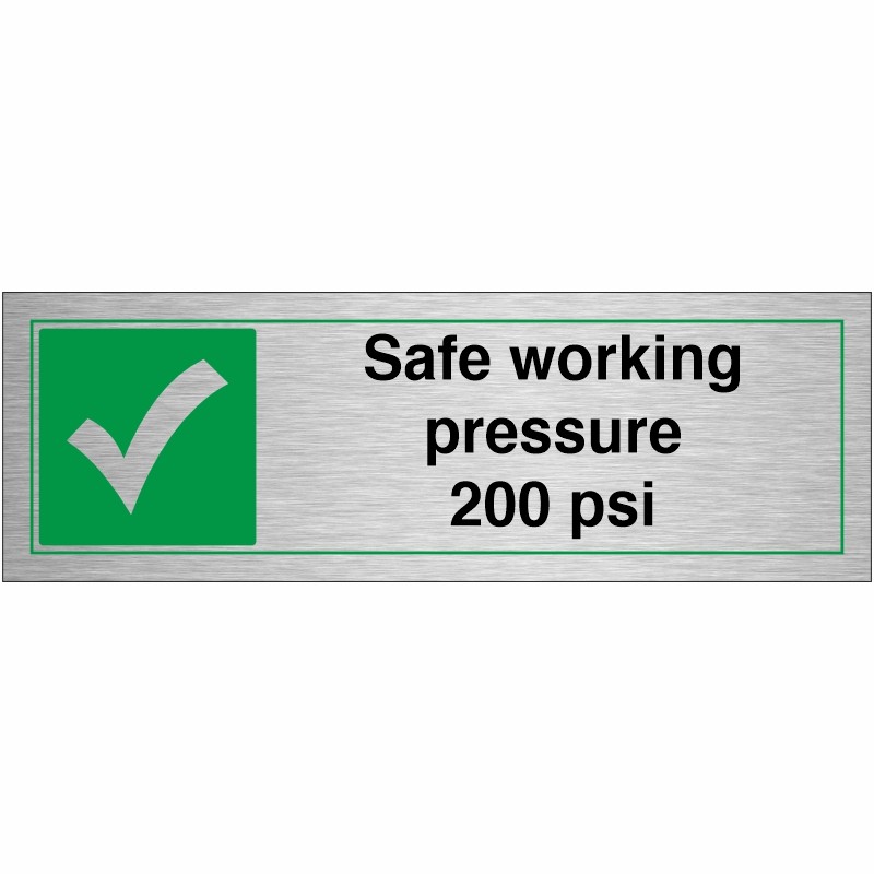 Safe Working Pressure 200 PSI Sign