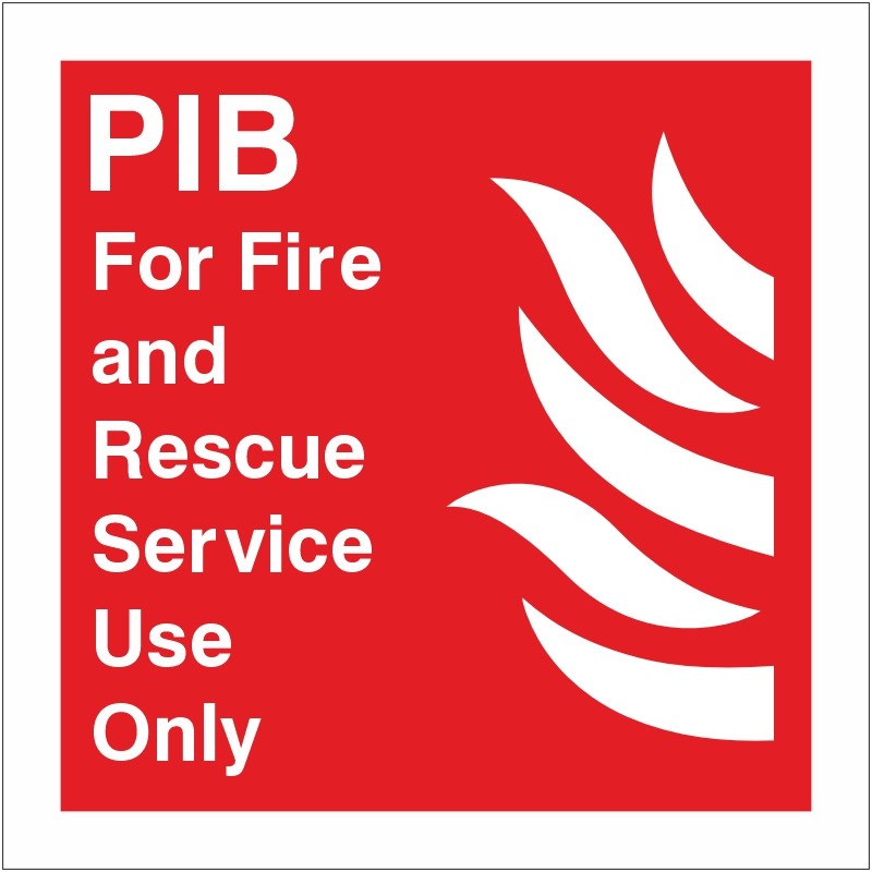 Premises Information Box (PIB) For Fire and Rescue Service Use Only Sign
