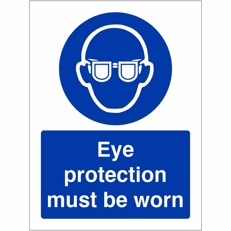 Eye Protection Must Be Worn Sign