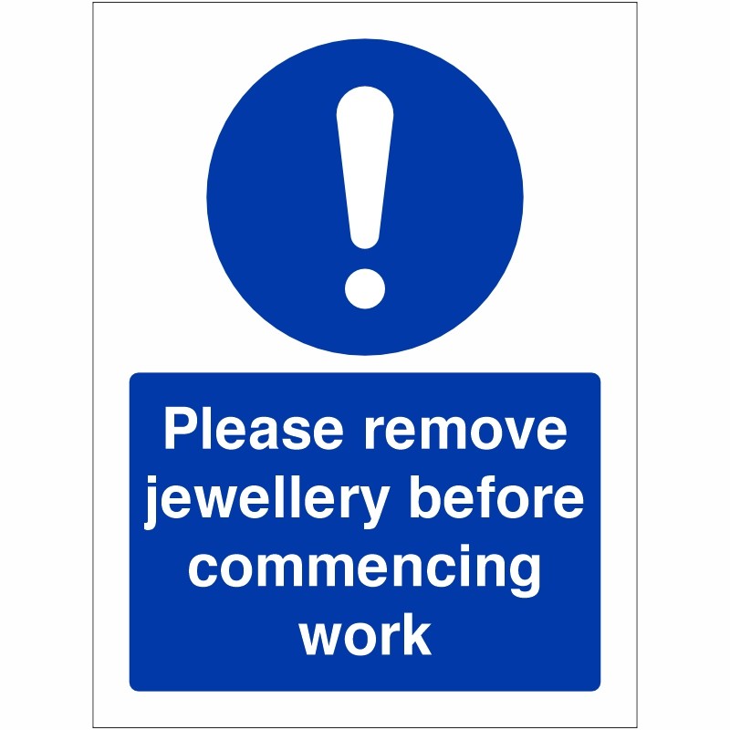 Please Remove Jewellery Before Commencing Work Sign