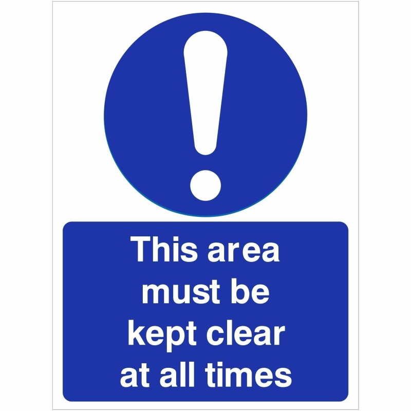 This Area Must Be Kept Clear At All Times Sign | Safety Signs UK