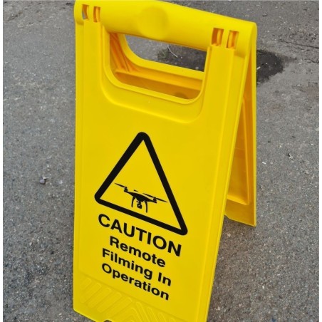 Caution Remote Filming In Operation Freestanding Sign